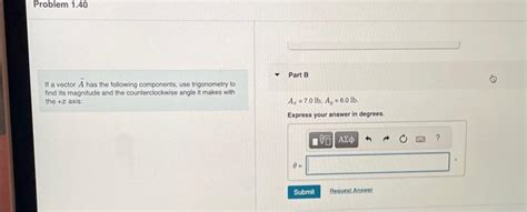 Solved If A Vector A Has The Following Components Use Chegg