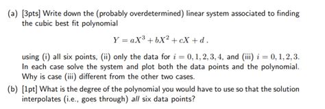 solved 2 [polynomial interpolation versus least squares