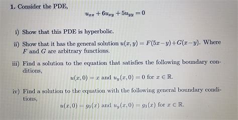 Solved 1 Consider The Pde Uxx 6uxy 5uyy 0 I Show That
