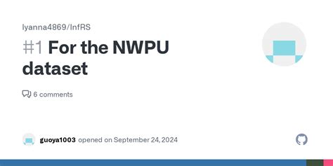 For The NWPU Dataset Issue Lyanna InfRS GitHub
