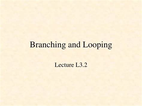 PPT Branching And Looping PowerPoint Presentation Free Download ID
