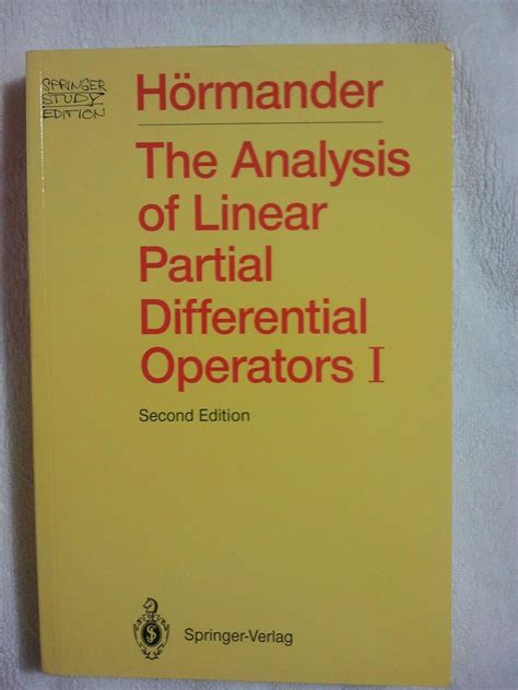 The Analysis Of Linear Partial Differential Operators I Distribution Theory And Fourier