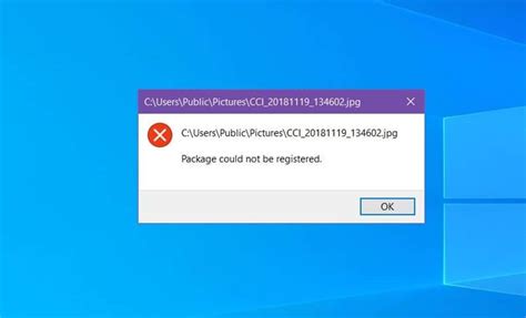 Solved Photos Error Package Could Not Be Registered On Windows 10