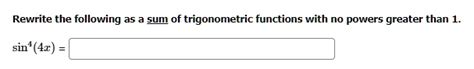 Rewrite The Following As Sum Of Trigonometric Functions With No Powers