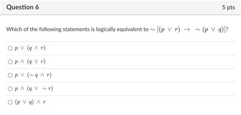 Solved Which Of The Following Statements Is Logically Chegg