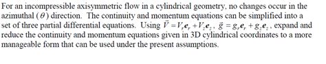 Solved For An Incompressible Axisymmetric Flow In A