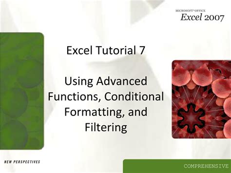Ppt Excel Tutorial 7 Using Advanced Functions Conditional Formatting