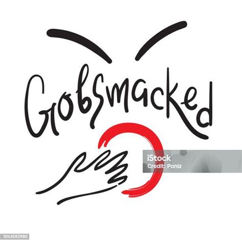 Gobsmacked정서적 필기 멋진 견적 호주 속어 도시 사전 포스터 티셔츠 가방 로고 엽서 전단 스티커 셔츠 컵 배지 대 한 인쇄 재미 있는 원래 간단한 벡터 T 셔츠에