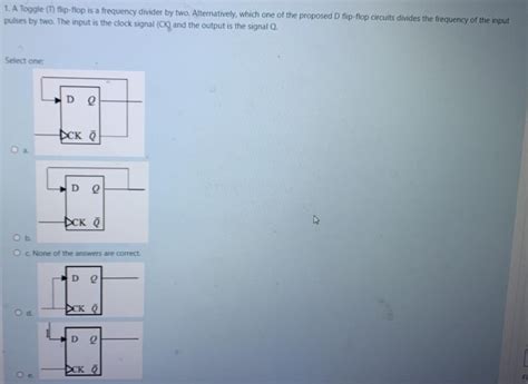 Solved A Toggle Flip Flop Is A Frequency Divider By Two Chegg Com