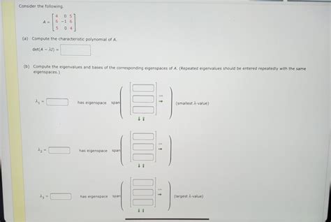 Solved Consider The Following A Compute The Characteristic