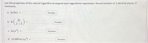 Solved Use The Properties Of The Natural Logarithm To Expand Chegg