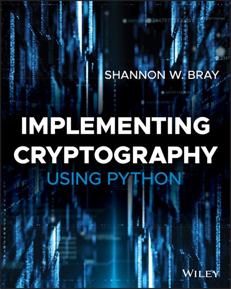 Implementing Cryptography Using Python By Shannon W Bray Ebook