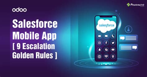 9 Golden Rules For Escalating Salesforce Mobile App Issues Pragmatic