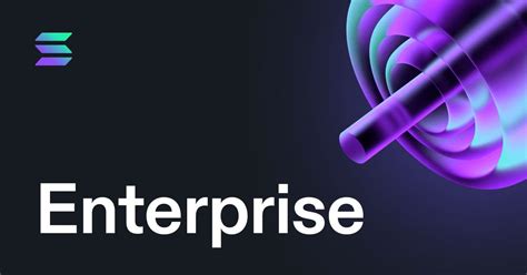 Enterprise Solana