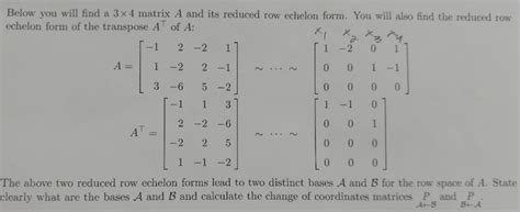 Below You Will Find A 3 X 4 Matrix A And Its Reduced Chegg Com