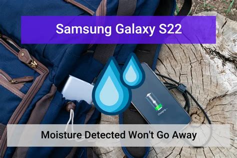 fix false moisture detected alert on samsung s22