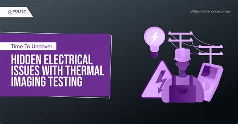 Time To Uncover Hidden Electrical Issues With Thermal Imaging Testing