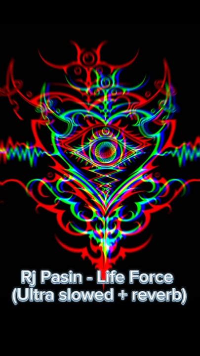 Rj Pasin Life Force Ultra Slowed Reverb Use This Sound Phonk