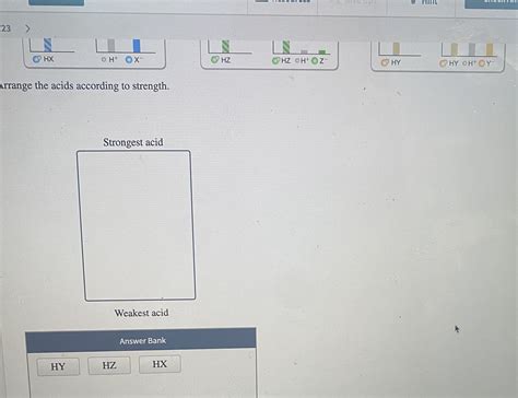 solved consider three generic acids hx hy and hz arrange