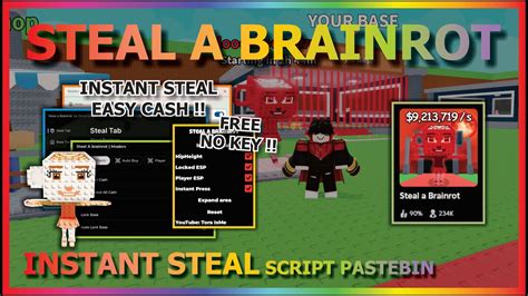 Steal A Brainrot Script Pastebin 2025 Instant Steal No Hit Fly Auto Collect Auto Sell No