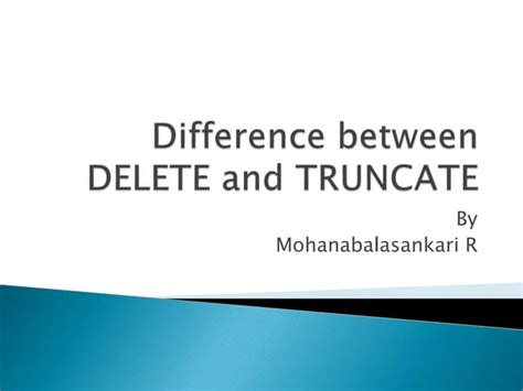 Difference Between Delete And Truncate Pptx
