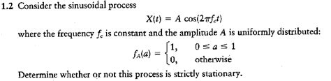 Solved Consider The Sinusoidal Process Where The Frequency Chegg