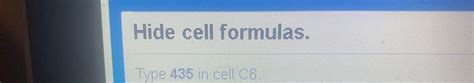 Solved Hide Cell Formulas Type In Cell C Chegg