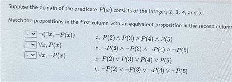solved suppose the domain of the predicate p x ﻿consists of