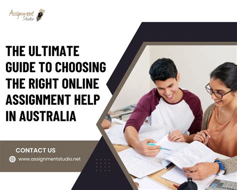 The Ultimate Guide To Choosing The Right Online Assignment Help In Australia