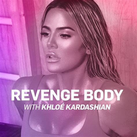 Revenge Body With Khloe Kardashian