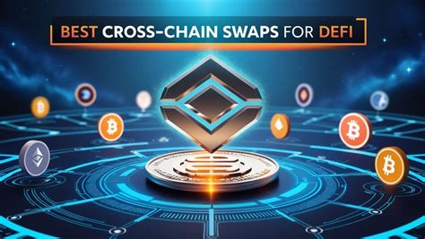 9 best cross chain swaps for defi read our full review