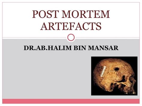 Forensic Medicine Post Mortem Artefact Ppt