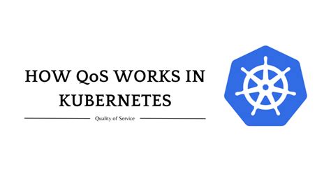 Kubernetes Qos Explained How Pods Are Prioritized For Eviction 🚀 Mustafa Shaik