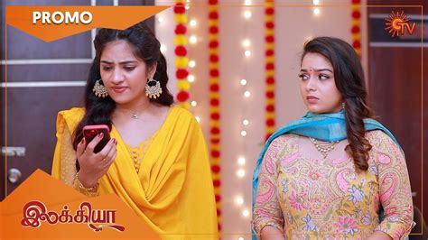 Ilakkiya Promo 17 Dec 2022 Full Ep Free On Sun Nxt Sun Tv