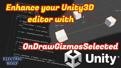 Enhance Your Unity3d Editor With Ondrawgizmosselected C Youtube