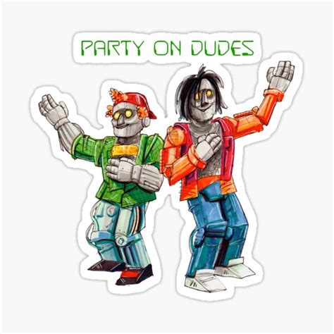 Good Robot Bill And Ted Sticker For Sale By Moveslikekeef Redbubble