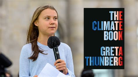 Book Review Greta Thunberg Tells It Like It Is In “the Climate Book” Yale Climate Connections