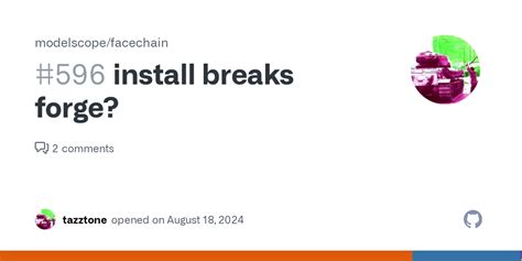 install breaks forge · issue 596 · modelscope facechain · github