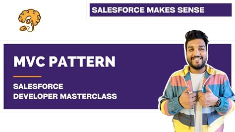 Mvc Pattern Model View And Controller Chapter 5 Salesforce
