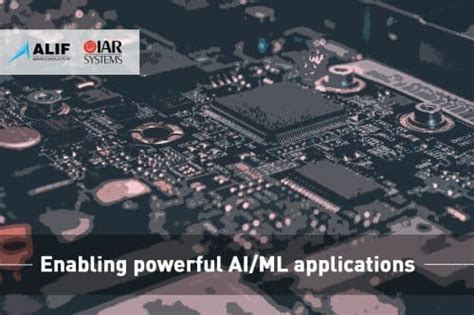 IAR Systems Enables Powerful AI ML Applications