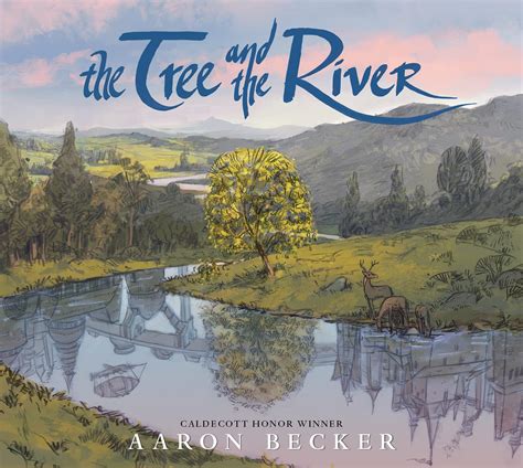 The Tree And The River Becker Aaron Becker Aaron Au Books