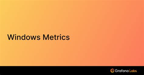 windows metrics grafana labs