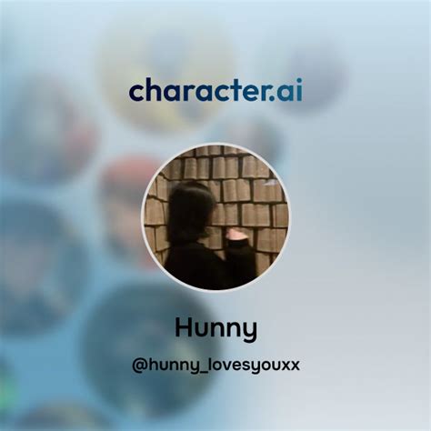 Hunny Hunny Lovesyouxx Character Ai Personalized Ai For Every Moment Of Your Day