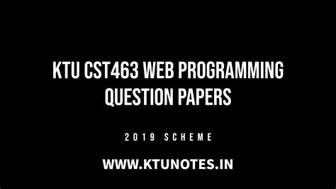 Ktu Cst463 Web Programming Question Papers