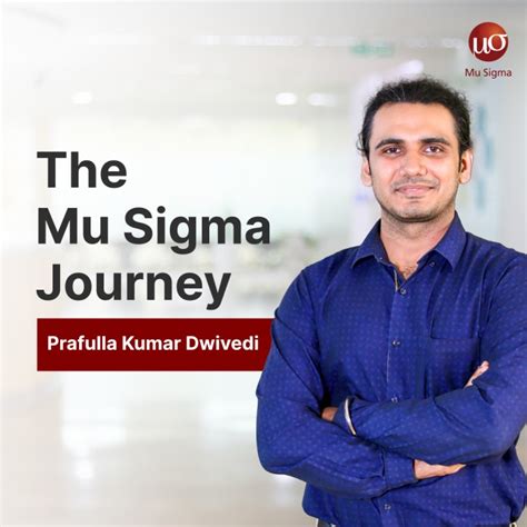 Mu Sigma Inc On Linkedin The Mu Sigma Journey Prafulla Kumar