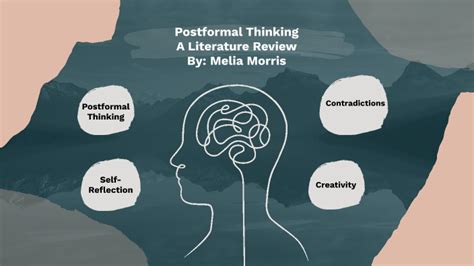 Postformal Thinking Presentation By Melia Morris On Prezi