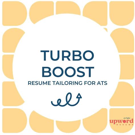 Turbo Boost Resume Tailoring Upword Resume