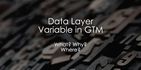 Data Layer Variable In Google Tag Manager
