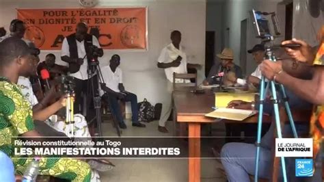 Togo Lopposition Maintient Son Appel à Manifester Contre La Nouvelle