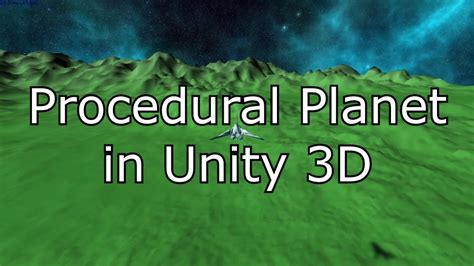 Procedural Planet In Unity3d Youtube